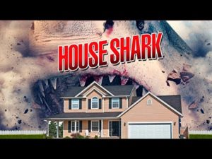 House Shark | 50 B Movies – The Sequel – Bigger – Better – Badder