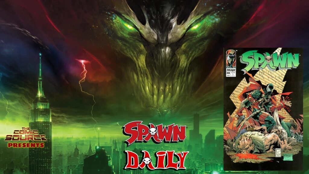 Spawn #28 - The Complete Spawn Chronology - The Daily Spawn: The Comic ...