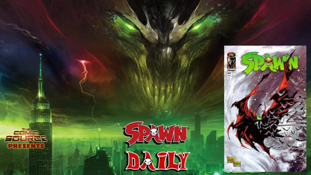 Spawn #43 - The Complete Spawn Chronology - The Daily Spawn: The Comic ...
