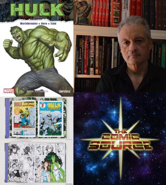 Hulk - Worldbreaker, Hero, Icon with Rich Johnson: The Comic Source Podcast