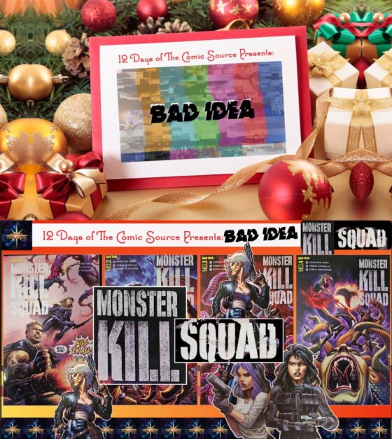 12 Days of The Comic Source Presents: Bad Idea - Monster Kill Squad ...