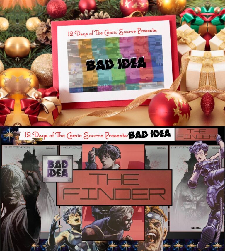 12 Days of The Comic Source Presents: Bad Idea - The Finder Spotlight