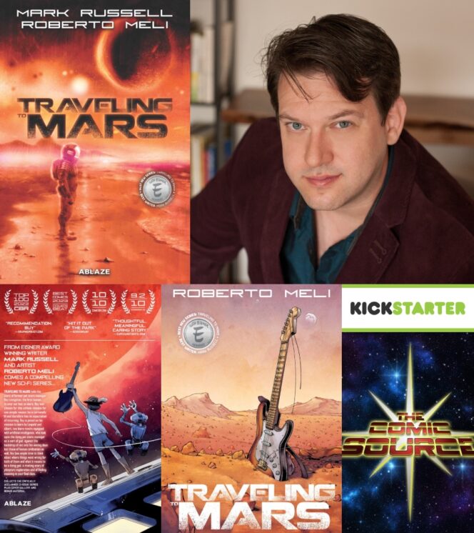 Traveling To Mars Kickstarter Spotlight with Mark Russell: The Comic Source