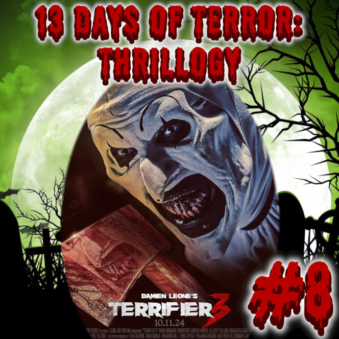 Terrifier 3 Review | 13 Days of Terror: Thrillogy