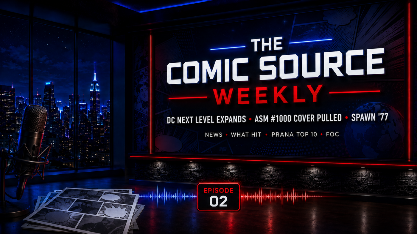 Comic Source Weekly June 17, 2026 — DC’s Next Level Expands, ASM #1000 ...