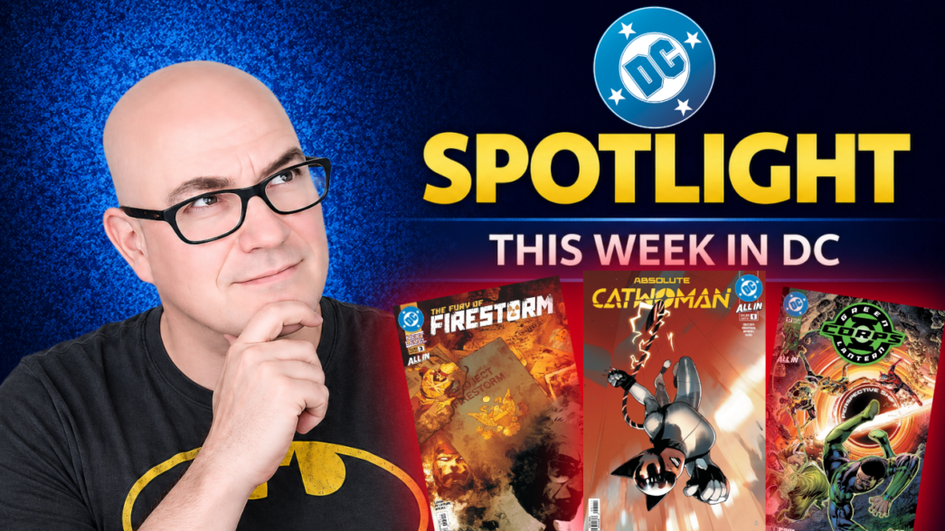 DC Spotlight June 10, 2026 Absolute Catwoman Steals The Week, Aquaman ...